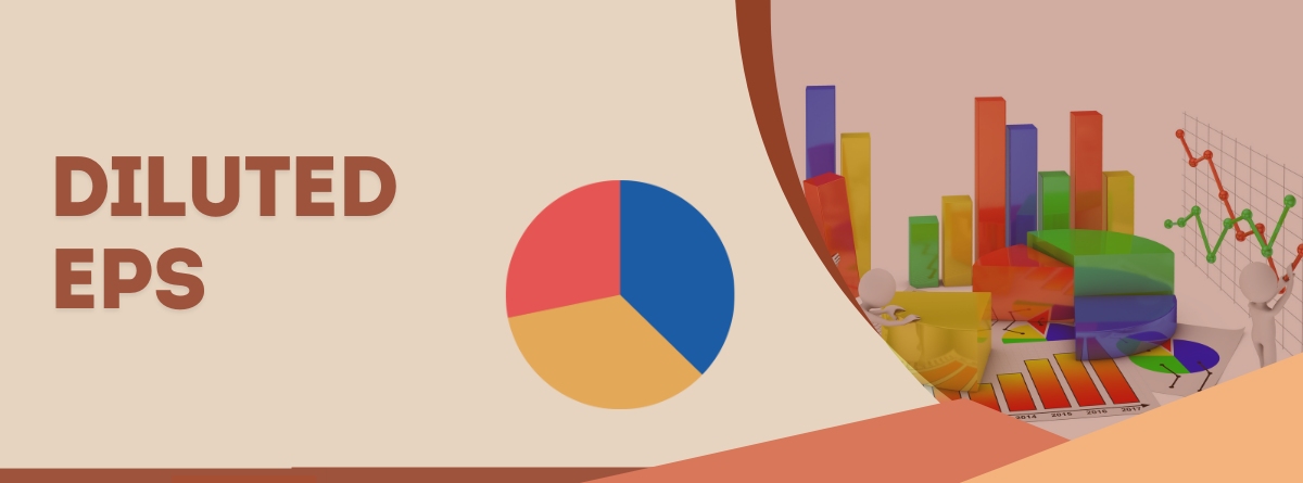 Diluted EPS: Meaning, Importance, Formula & Calculation | 5paisa